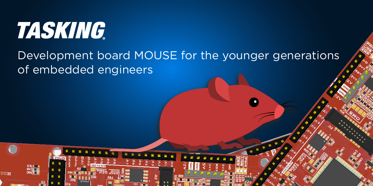 Development board MOUSE for the younger generations of embedded engineers | TASKING